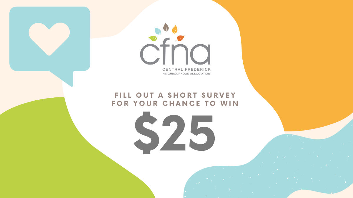 2021 CFNA Survey – Central Frederick Neighbourhood Association